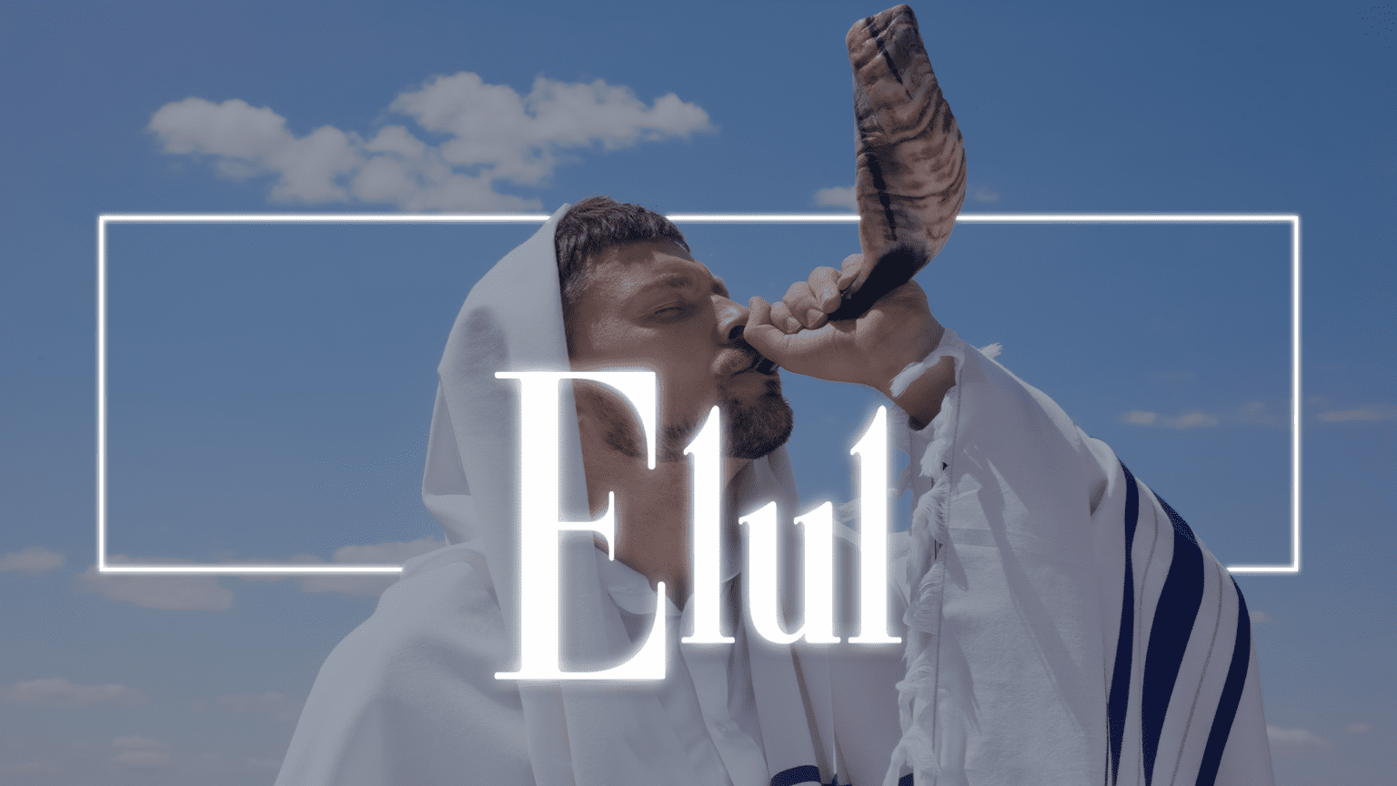 Elul: A Time To Draw Near To God - Larry Huch Ministries