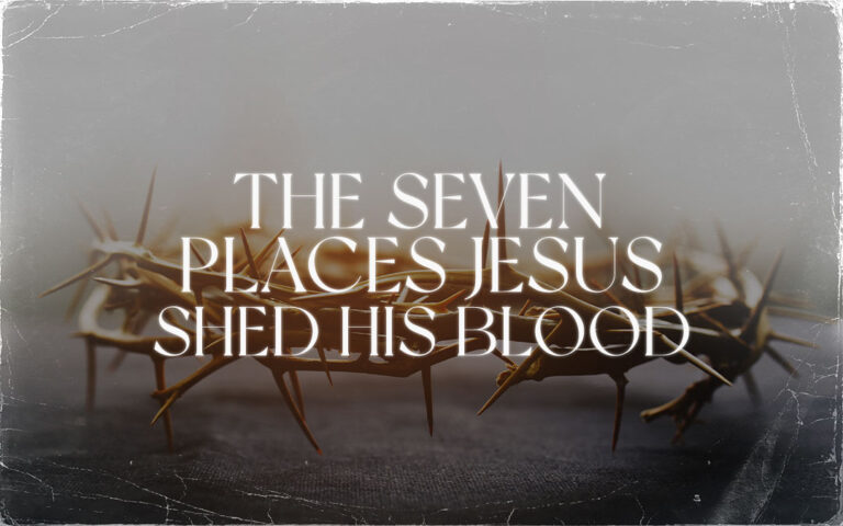 Seven Places Jesus Shed His Blood - Larry Huch Ministries